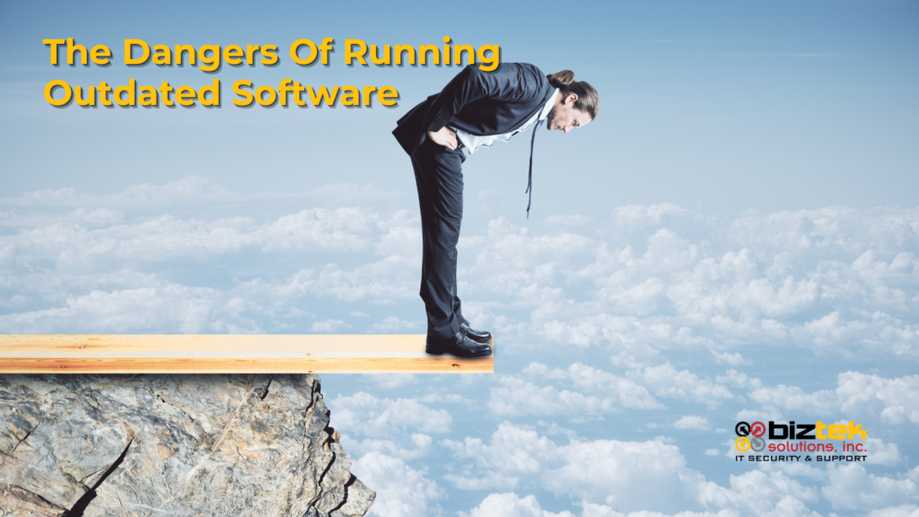 The Dangers Of Running Outdated Software - KME